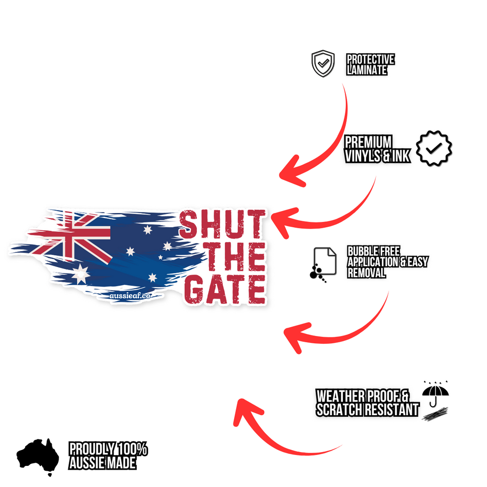 Shut the Gate – Australian Flag Car Bumper Sticker | AussieAF™